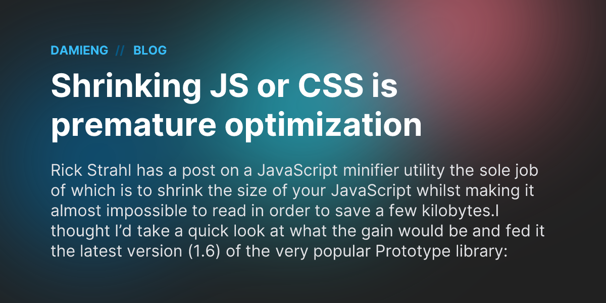 Shrinking Js Or Css Is Premature Optimization Damieng