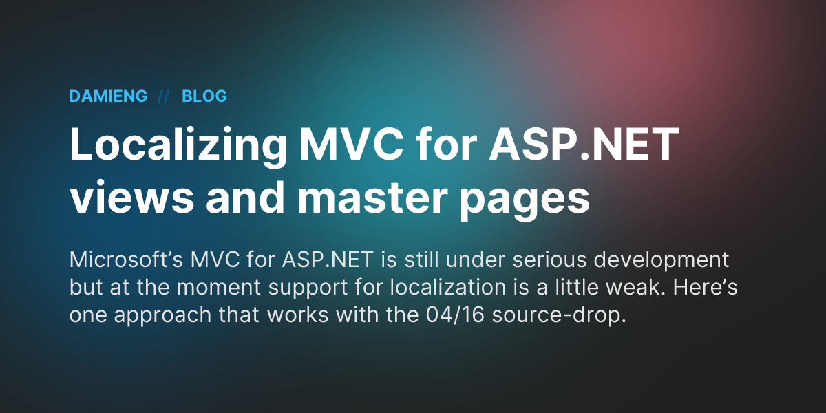 Localizing MVC for ASP.NET views and master pages - DamienG