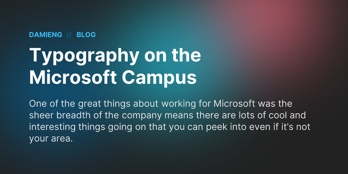 Typography on the Microsoft Campus - DamienG
