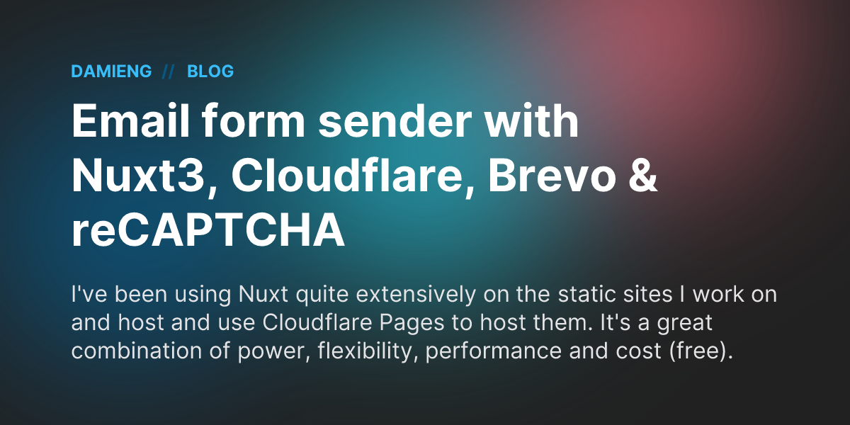 Email form sender with Nuxt3, Cloudflare, Brevo & reCAPTCHA - DamienG