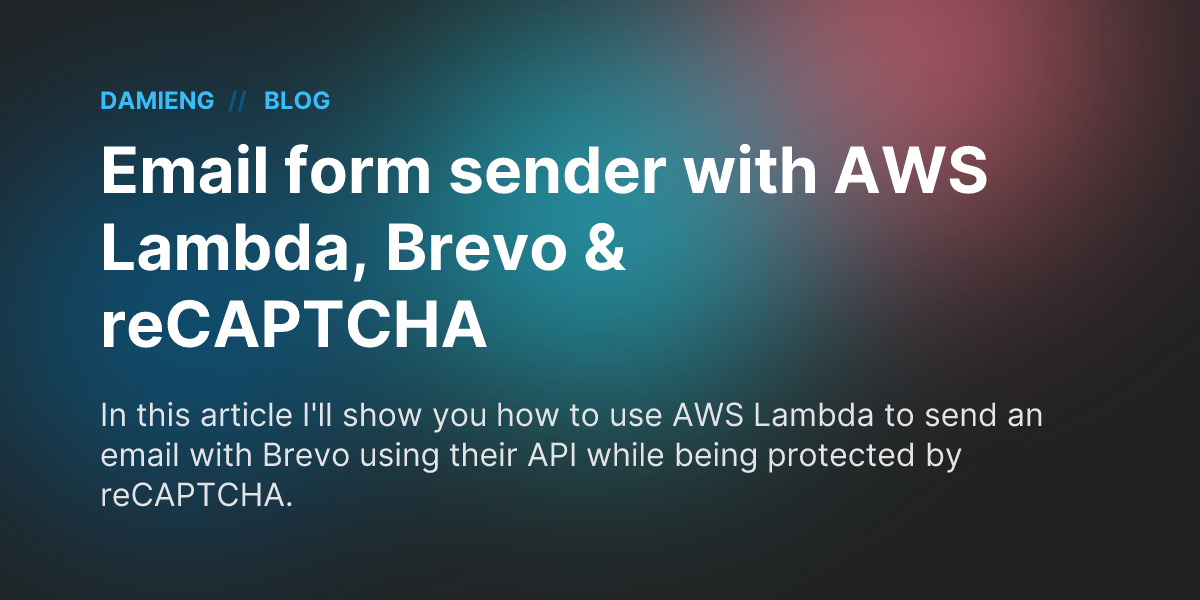 Email form sender with AWS Lambda, Brevo & reCAPTCHA - DamienG