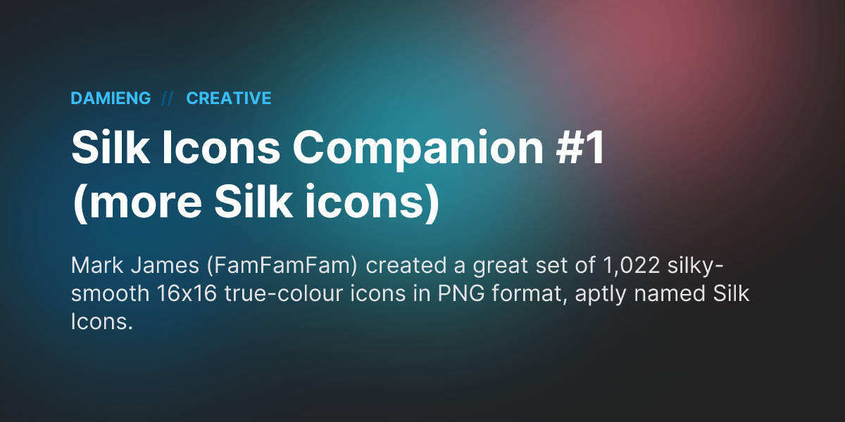 Silk Icons Companion #1 (more Silk icons) - DamienG