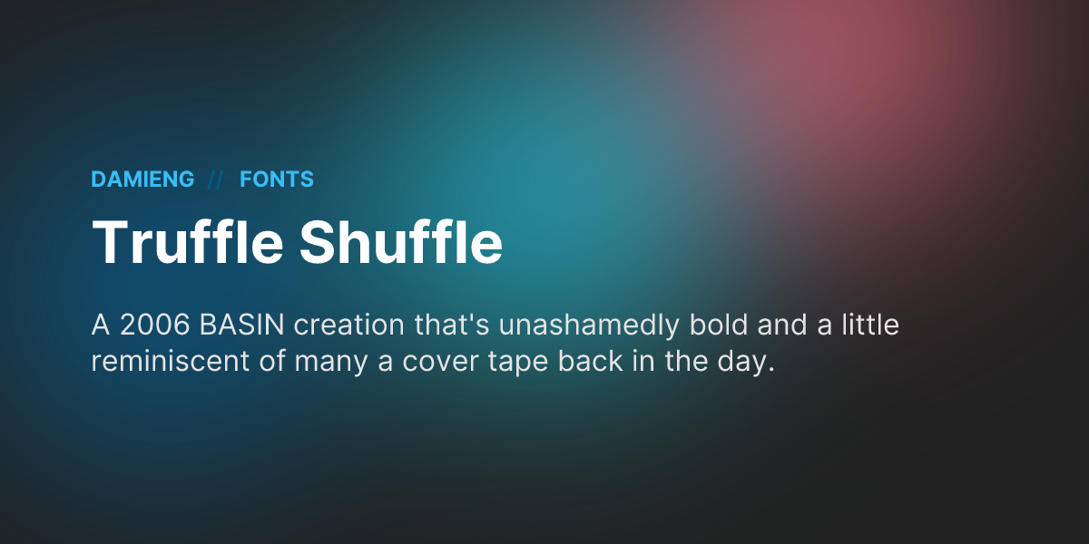 Truffle Shuffle - DamienG