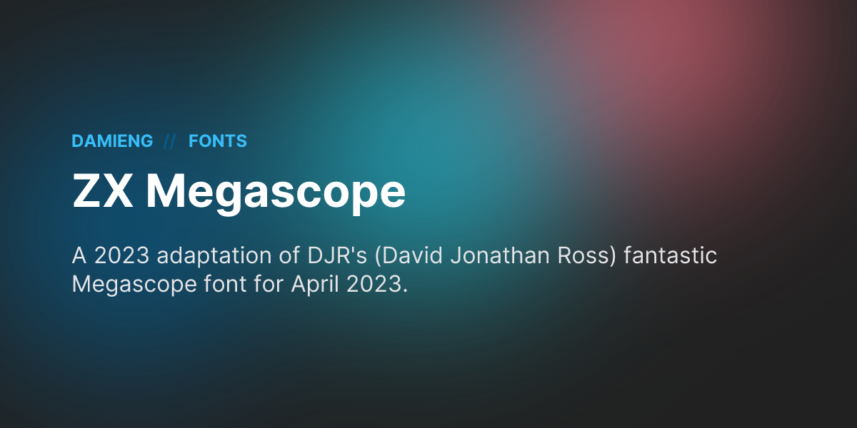 ZX Megascope - DamienG